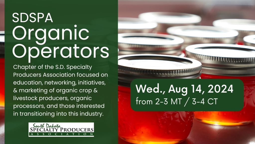 SDSPA Organic Operators Meeting- August 2024 - South Dakota Specialty ...